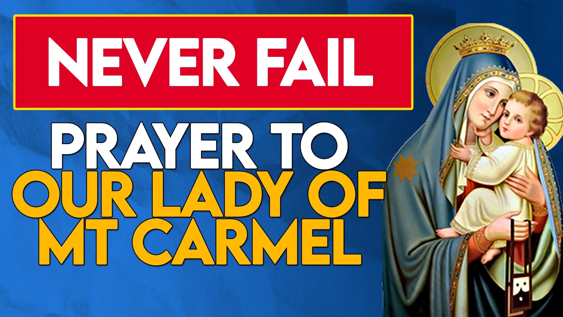 Prayer To Our Lady Of Mt Carmel