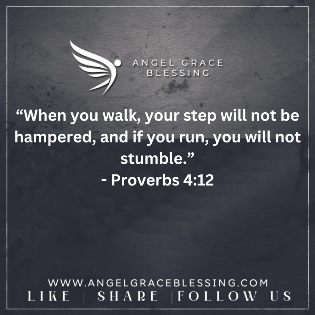 Confidence and Resilience in Every Step with Proverbs 4:12 - Angel Grace Blessing