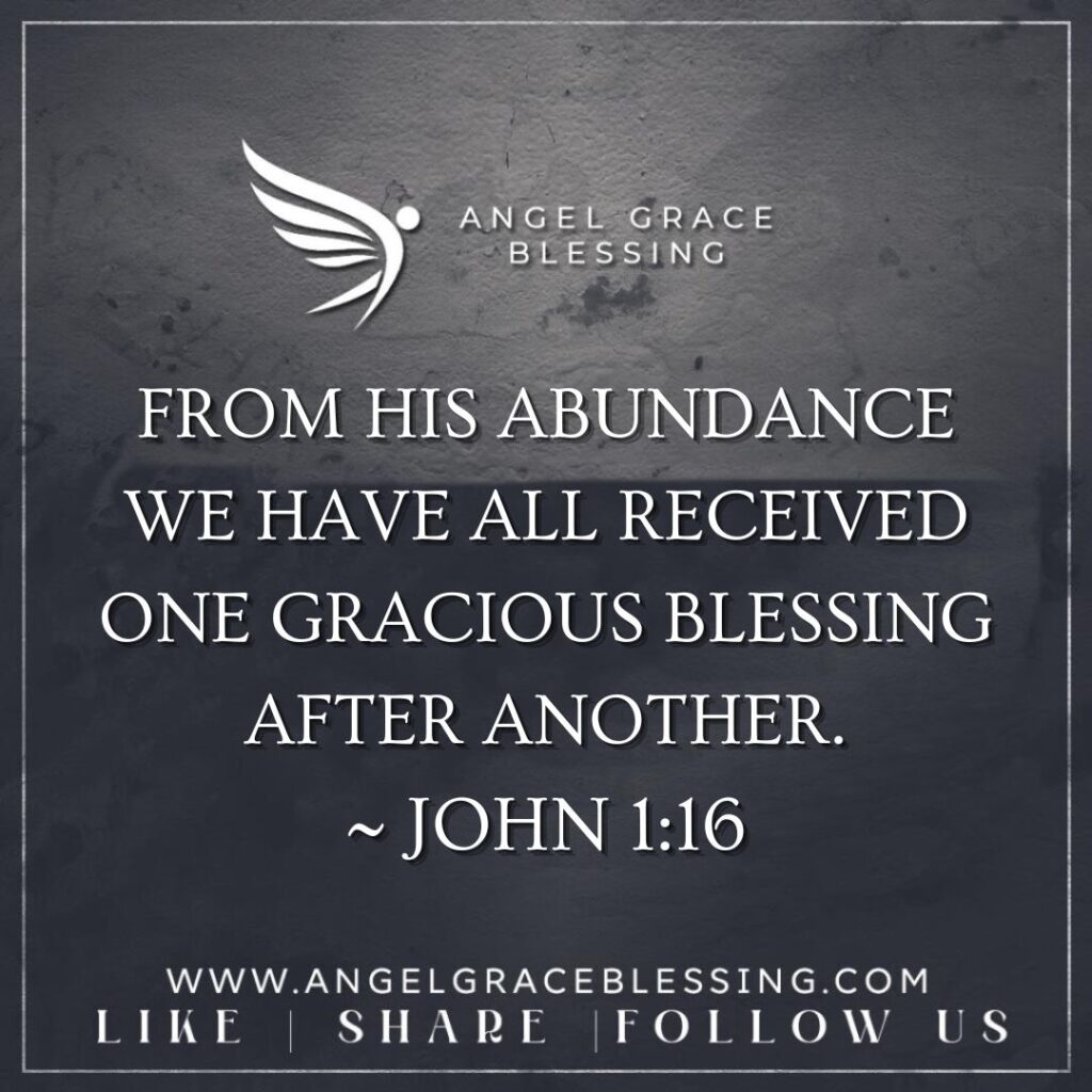 Discovering God's Riches in Everyday Life - Angel Grace Blessing