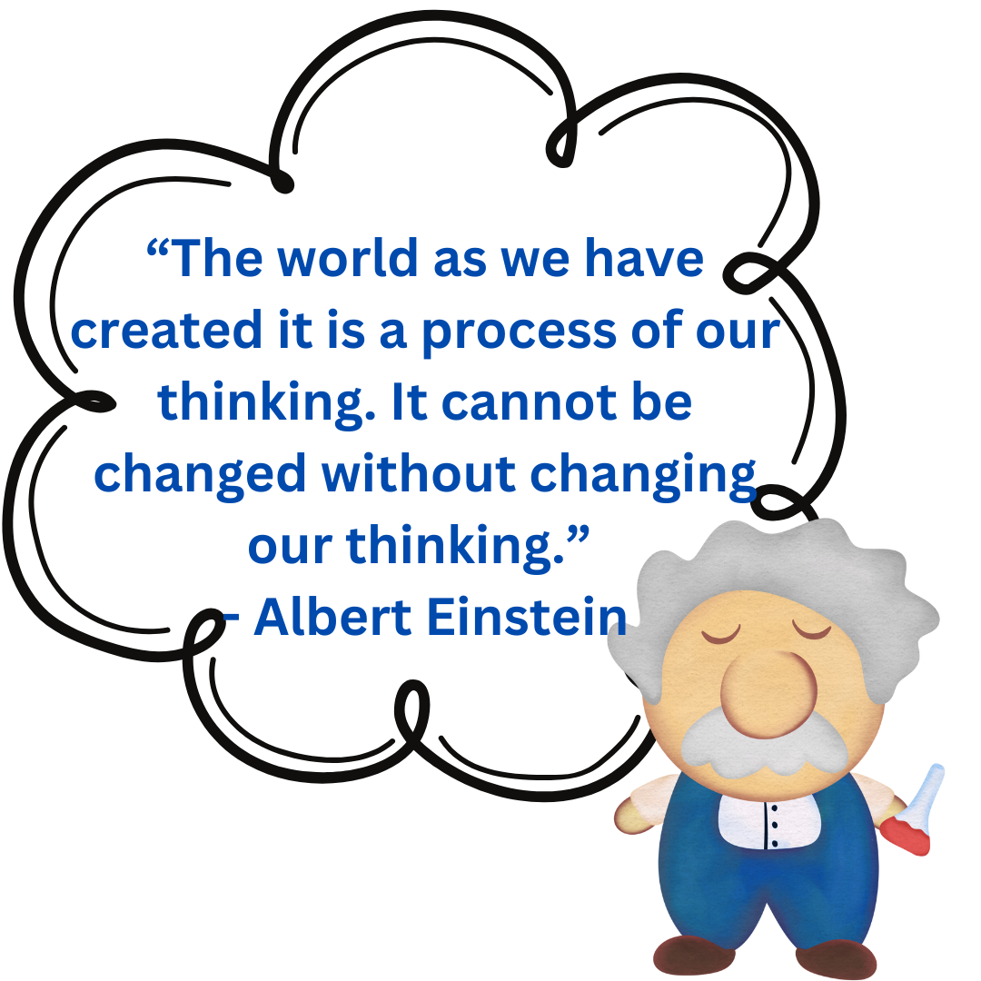 Transforming Our World Through a Shift in Thinking: Albert Einstein