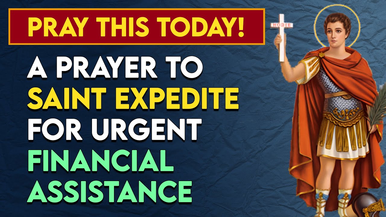 Saint Expedite Prayer Urgent Need for Urgent Financial Assistance, Job ... Saint Expedite Prayer Urgent Need for Urgent Financial Assistance, Job ...
