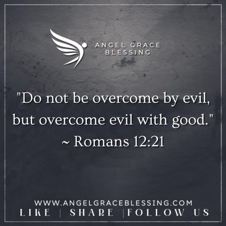 Overcoming Evil with Good - Angel Grace Blessing
