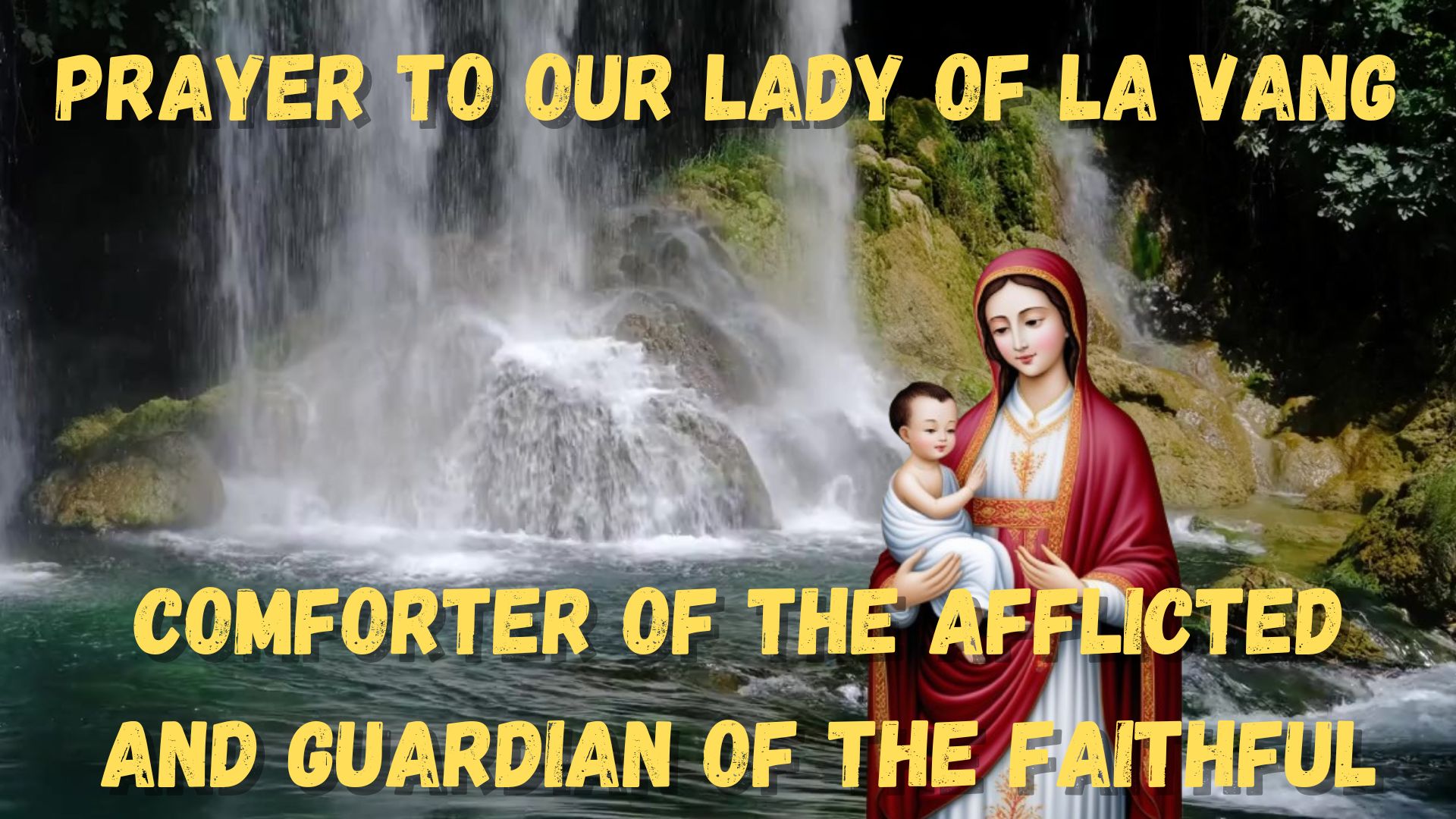 Prayer to Our Lady of La Vang, Comforter of the Afflicted and Guardian of the Faithful - Angel ...